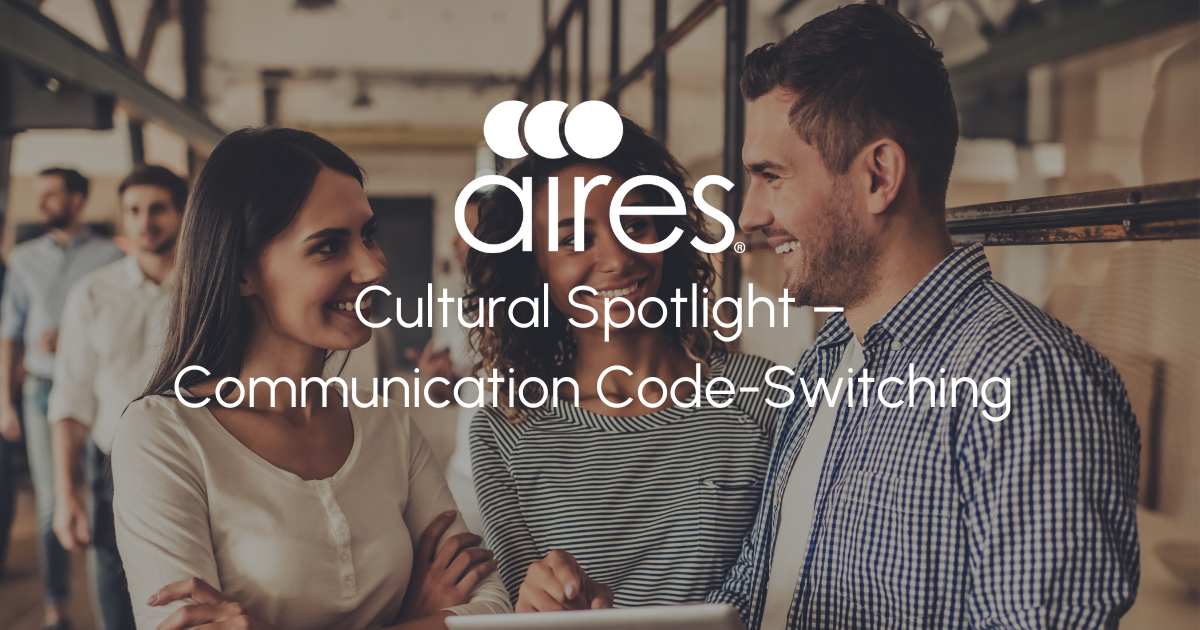 Cultural Spotlight – Communication Code-Switching