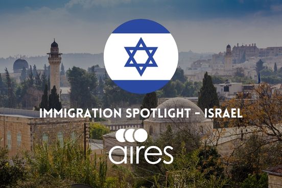 Immigration Spotlight - Israel