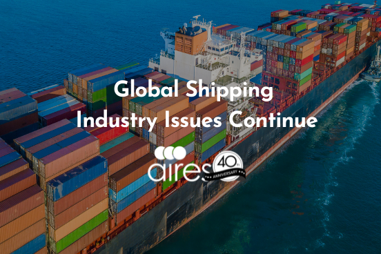 Global Shipping Industry Issues Continue