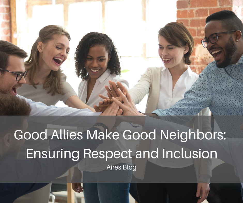 Good Allies Make Good Neighbors: Ensuring Respect and Inclusion