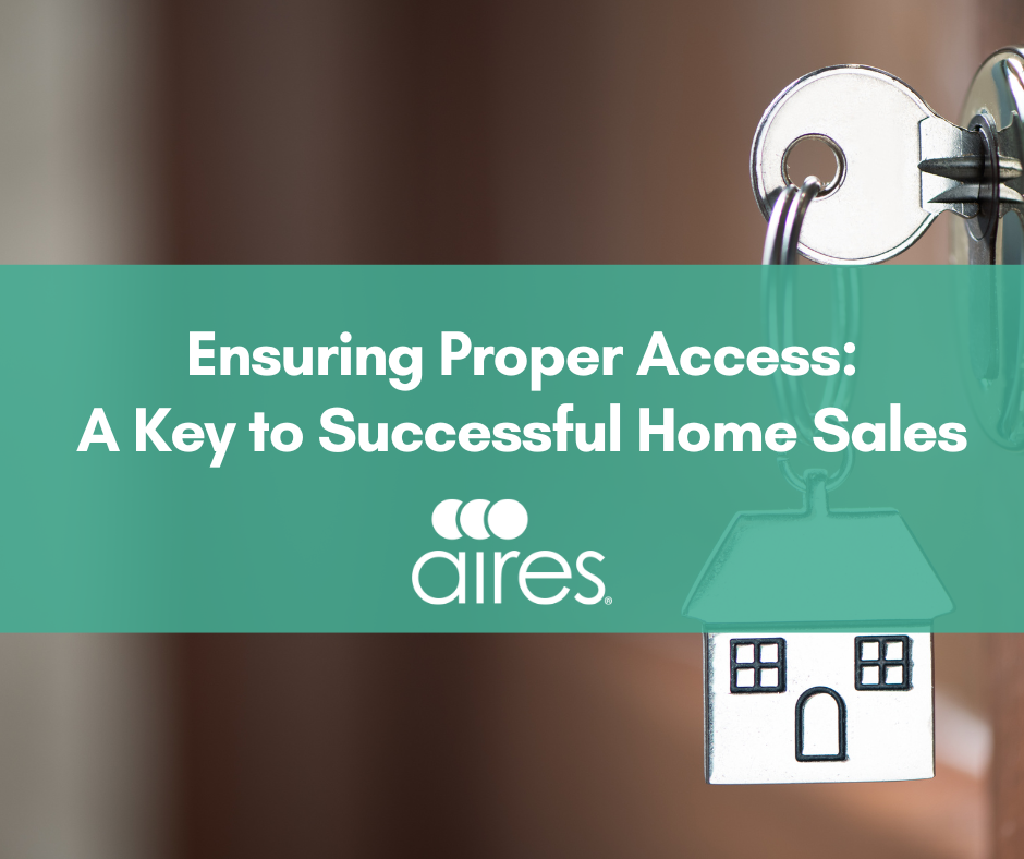Ensuring Proper Access: A Key to Successful Home Sales