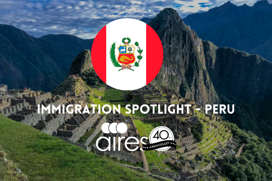 Immigration Spotlight – Peru