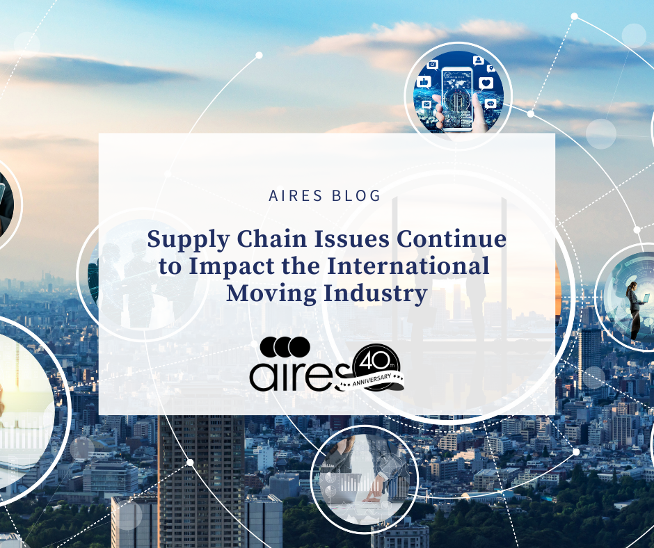 Supply Chain Issues Continue to Impact the International Moving Industry